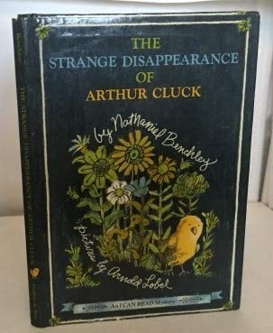 THE STRANGE DISAPPEARANCE OF ARTHUR CLUCK: Benchley, Nathaniel., Arnold ...