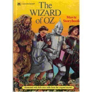 The Wizard Of Oz Movie Storybook - (A Golden Book): Jan Wahl ...