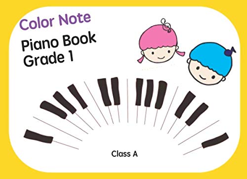 Color Note Piano Book Grade1 Class A: Music piano books designed for ...