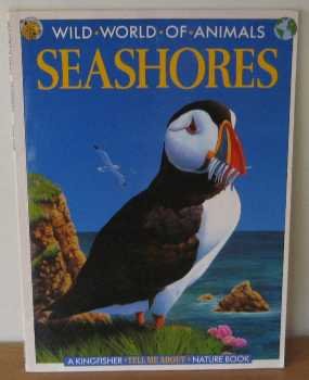 Wild World of Animals: Seashores (Wild World of Animals): Michael ...