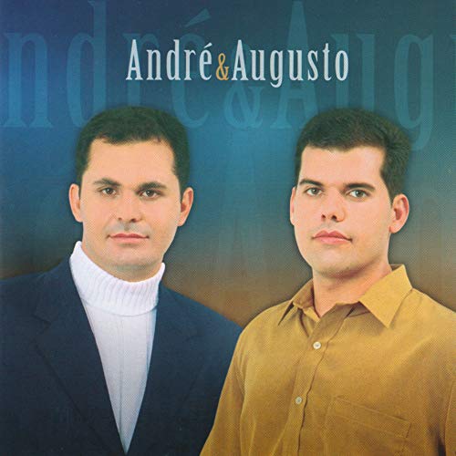 Play André & Augusto by André & Augusto on Amazon Music