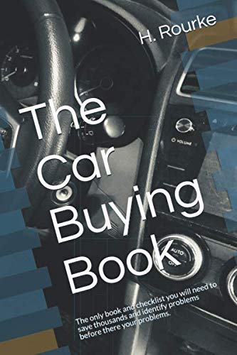 The Car Buying Book: The only book and checklist you will need to save ...