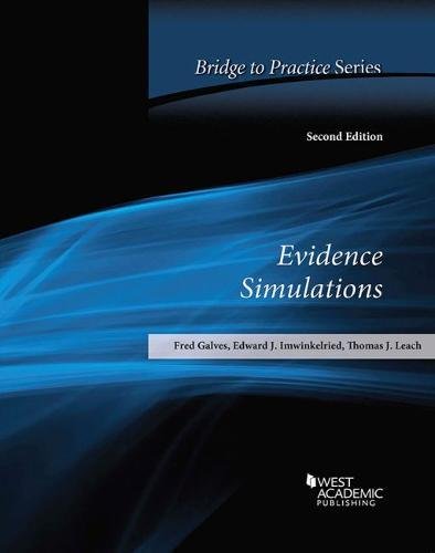 Evidence Simulations: Bridge to Practice: Galves, Fred, Imwinkelried ...