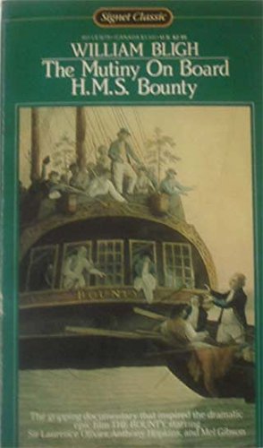 The Mutiny On Board H.M.S. Bounty: William Bligh: Amazon.com: Books
