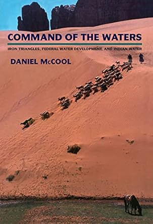 Amazon.com: Command of the Waters: Iron Triangles, Federal Water ...