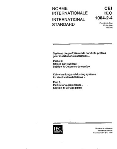 IEC 61084-2-4 Ed. 1.0 b:1996, Cable trunking and ducting systems for ...