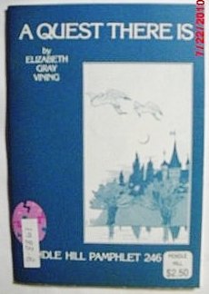 A Quest There Is: Vining, Elizabeth Gray: 9780875742465: Amazon.com: Books