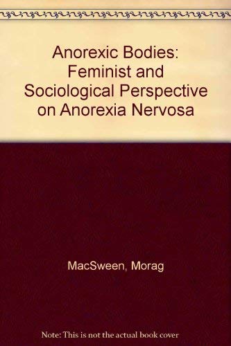 Amazon.com: Anorexic Bodies: A Feminist and Sociological Perspective on ...