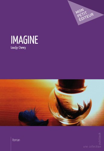 Imagine (French Edition) eBook : Chevry, Loudjy: Amazon.co.uk: Kindle Store