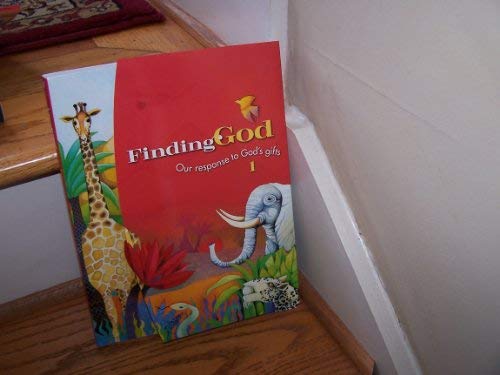Finding God: Our Response to God's Gifts (Student Edition) (grade 1 ...