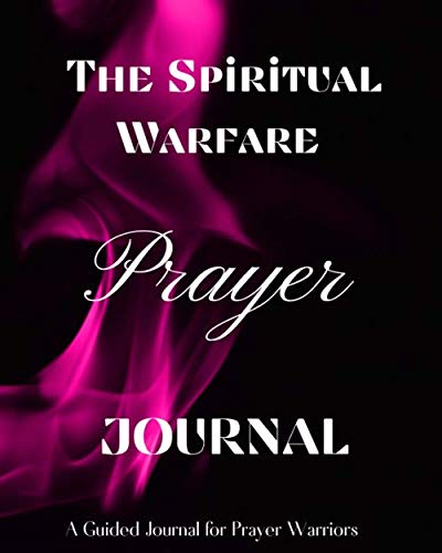 Spiritual Warfare Prayer Journal: Guided Prayer Journal | Pink Flame: A ...
