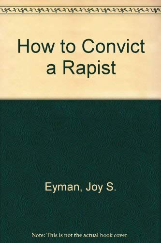 Buy How to Convict a Rapist Book Online at Low Prices in India | How to ...