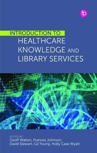 Amazon.com: Introduction to Healthcare Knowledge and Library Services ...