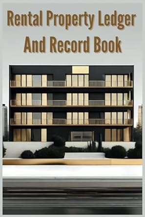 Rental Property Ledger And Record Book: Complete Property Management ...