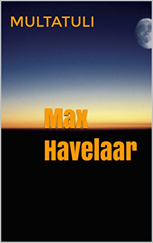 Max Havelaar (French Edition) - Kindle edition by Multatuli ...