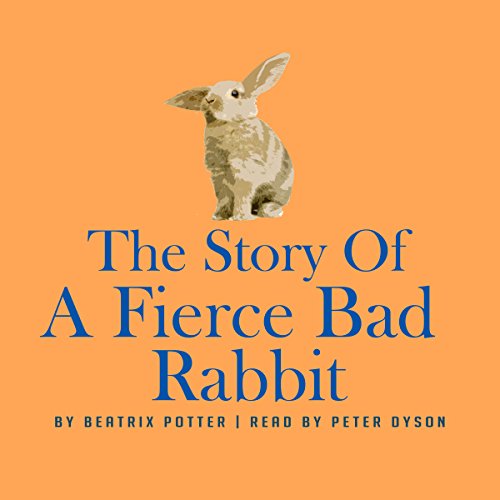 Amazon.com: The Story of a Fierce Bad Rabbit (Audible Audio Edition ...