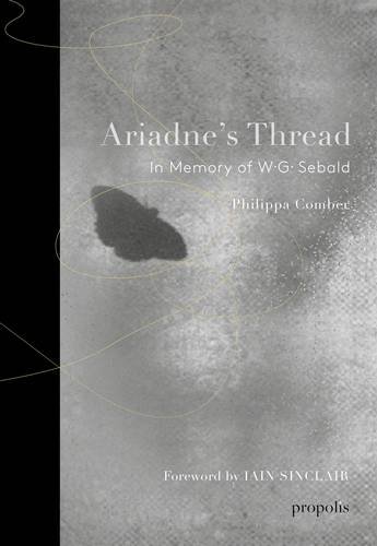 Ariadne's Thread: In Memory of W.G. Sebald: Philippa Comber ...