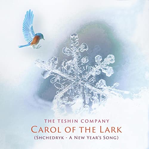 Carol of the Lark (Shchedryk - A New Year's Song) de The Teshin Company ...