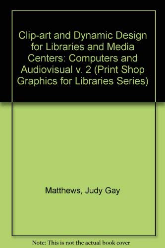 Clip Art and Dynamic Designs for Libraries and Media Centers: Computers ...