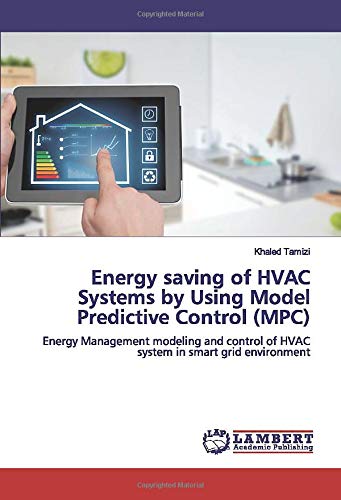 Buy Energy Saving Of Hvac Systems By Using Model Predictive Control