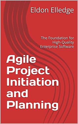 Amazon.com: Agile Project Initiation and Planning : The Foundation for ...