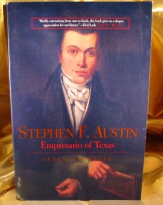 Stephen F Austin Empresario of Texas: Cantrell, Gregg: 9780300090932 ...
