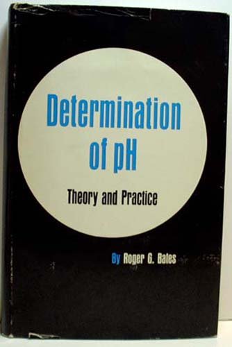 Determination of pH;: Theory and practice: Bates, Roger G: Amazon.com ...