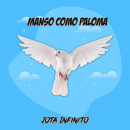 Amazon.co.jp: Manso como paloma [Explicit] : Jota Infinito: Digital Music