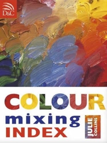 Color Mixing Handbook: Collins, Julie: 9780715322956: Amazon.com: Books