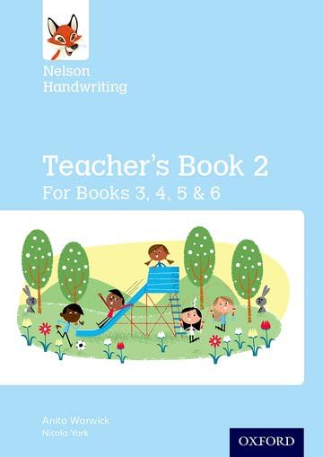 Nelson Handwriting: Year 3/P4 to Year 6/P7: Teacher's Book for Books 3 ...