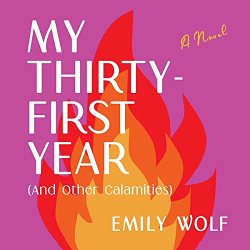 Amazon.com: My Thirty-First Year (and Other Calamities) (Audible Audio ...