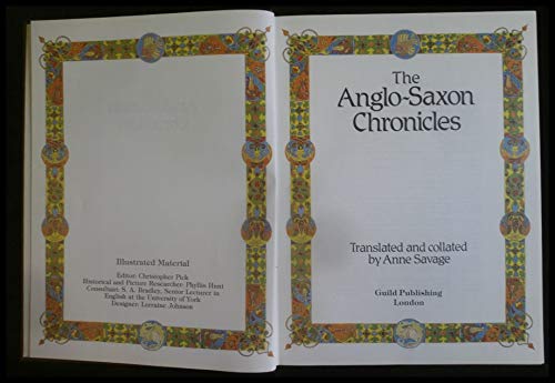 THE ANGLO-SAXON CHRONICLES., (Translator and collator).: Savage, Anne ...