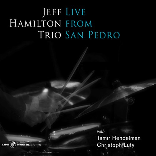 Amazon.com: Live from San Pedro : Jeff Hamilton Trio: Digital Music