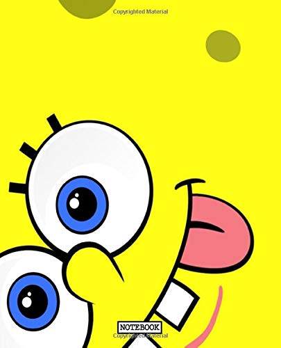 Notebook: Cute SpongeBob SquarePants Patrick Star Squidward Tentacles Eugene H. Krabs Gary the ...