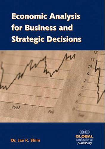 Amazon.com: Economic Analysis for Business and Strategic Decisions ...
