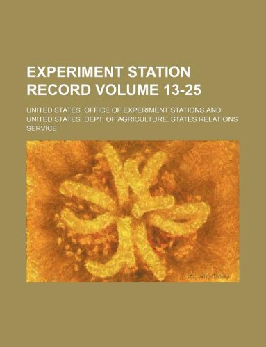 Experiment Station Record Volume 13-25 : Amazon.in: Books