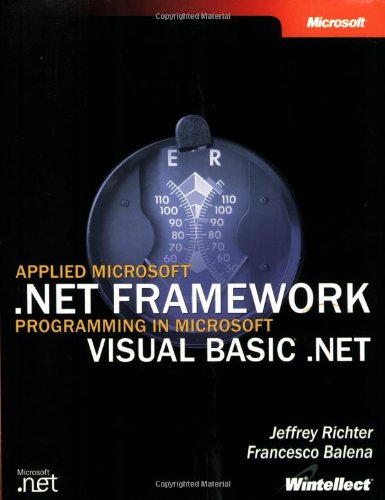 Applied Microsoft Net Framework Programming In Microsoft Visual Basic Net Richter Jeffrey
