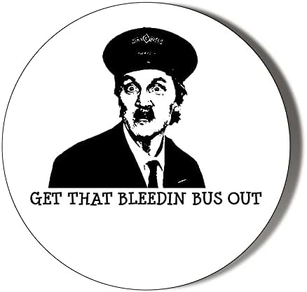 ON THE BUSES BLAKEY GET THAT BLEEDIN BUS OUT 38mm Round Fridge Magnet ...