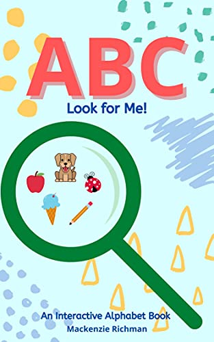 ABC Look for Me!: An Interactive Alphabet Book (English Edition) eBook ...