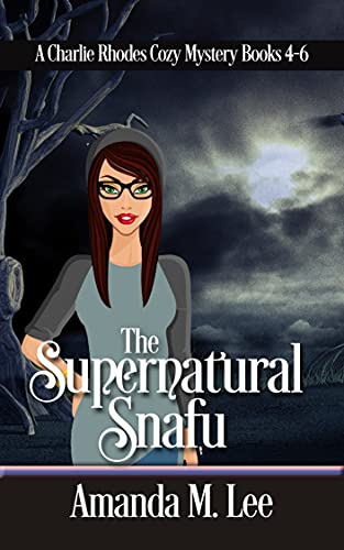 Amazon.com: The Supernatural Snafu: A Charlie Rhodes Cozy Mystery Books ...