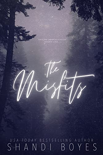 The Misfits: A Dark Romance - Kindle edition by Boyes, Shandi. Romance ...