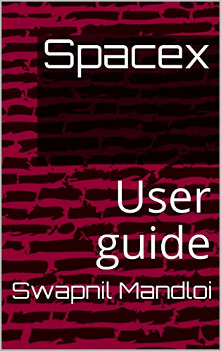 Amazon.com: Space X falcon 9: User guide (1) eBook : Mandloi, Swapnil ...