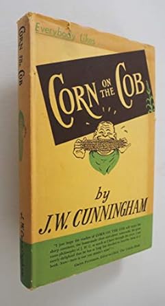 Corn on the Cob Signed: Cunningham, J.W.: Amazon.com: Books