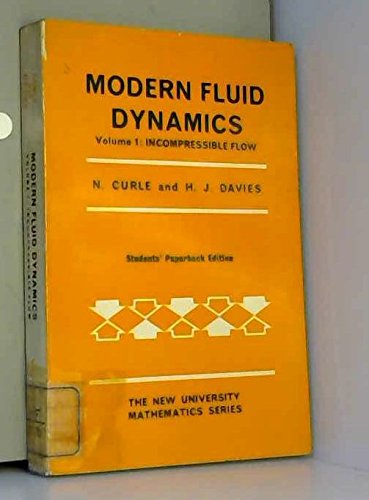 Modern Fluid Dynamics: Incompressible Flow v. 1 (New University ...
