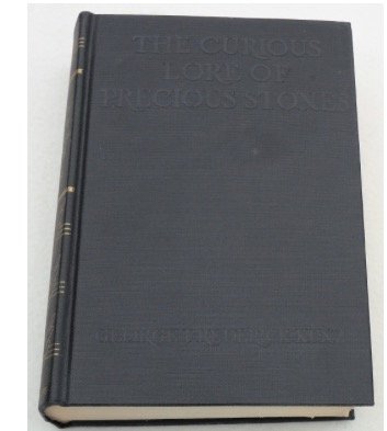 The Curious Lore of Precious Stones: George F. Kuntz: Amazon.com: Books