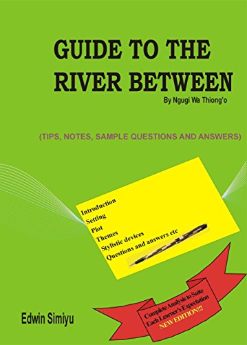 Amazon.com: GUIDE TO THE RIVER BETWEEN BY NGUGI WA THIONG'O: Notes and ...