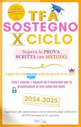 TFA Sostegno X Ciclo (2025) - Supera la Prova Scritta con Metodo (Italian Edition) eBook ...