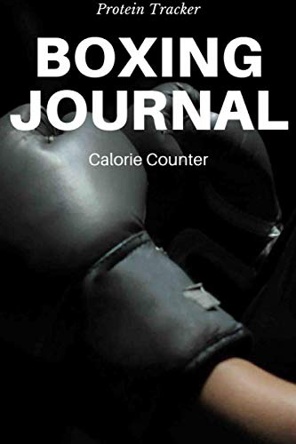 BOXING JOURNAL Calorie Counter Protein Tracker: Books, Manx ...