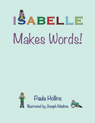 ISABELLE Makes Words!: A personalized world of words based on the ...