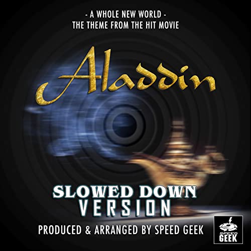 Écouter A Whole New World (From ''Aladdin'') (Slowed Down) par Speed ...